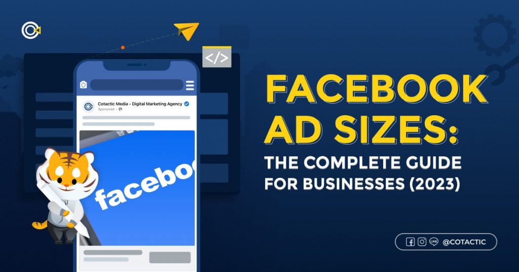 Facebook Ad Sizes: The Complete Guide for Businesses