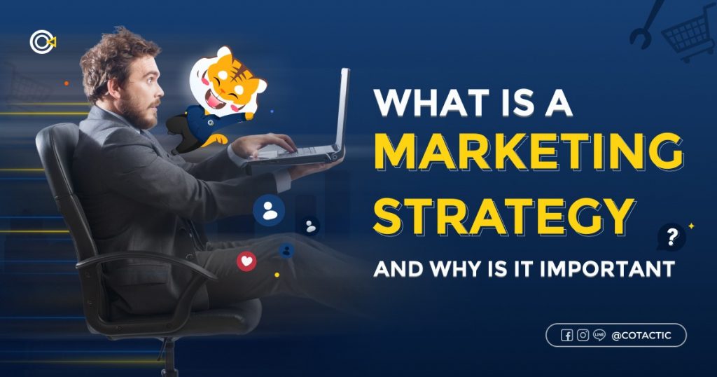 What is a Marketing Strategy and Why is it Important?